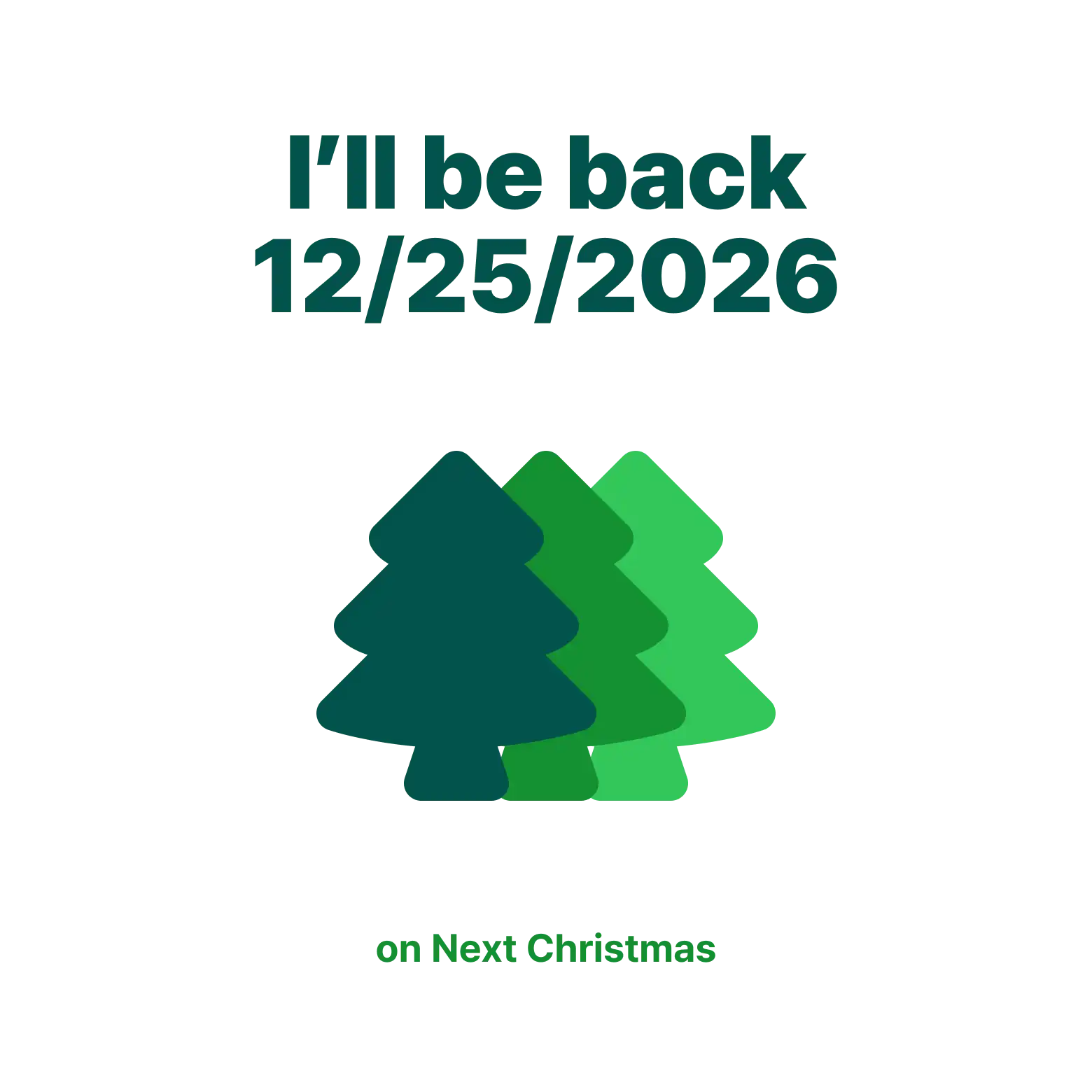 I ll Be Back I ll Be Back
